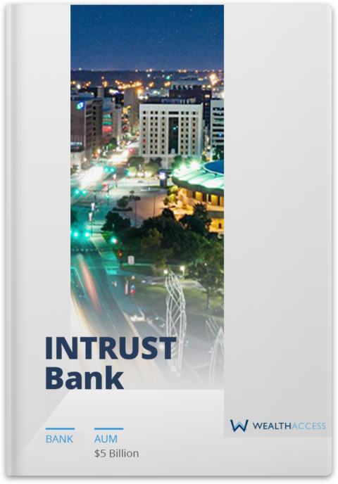How INTRUST Bank Embraces Innovation | Wealth Access