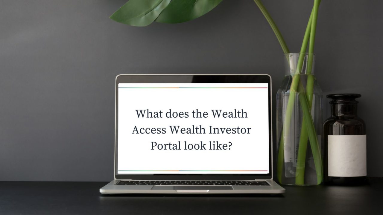 Wealth Access Investor Portal Walkthrough